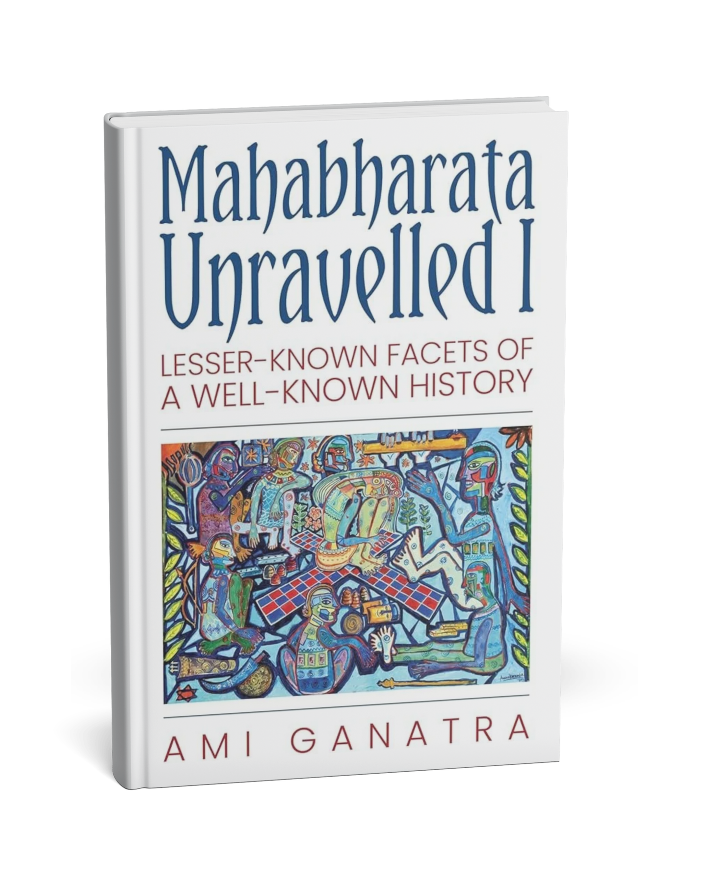 Mahabharata Unravelled By Ami Ganatra [English Novel] – B3books