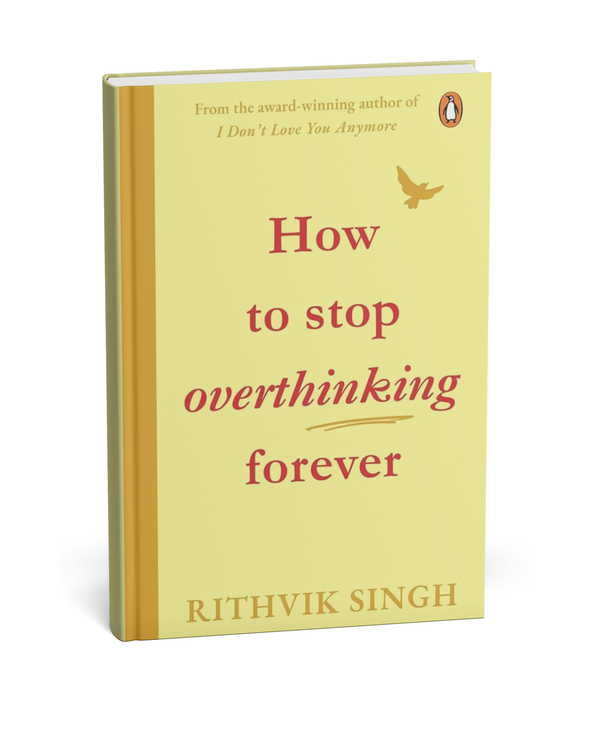 How to Stop Overthinking Forever – Rithvik Singh [English Novels] – B3books