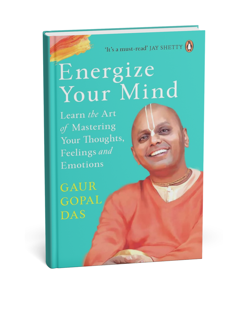 Energize Your Mind – Gaur Gopal Das (English Novel) – B3books
