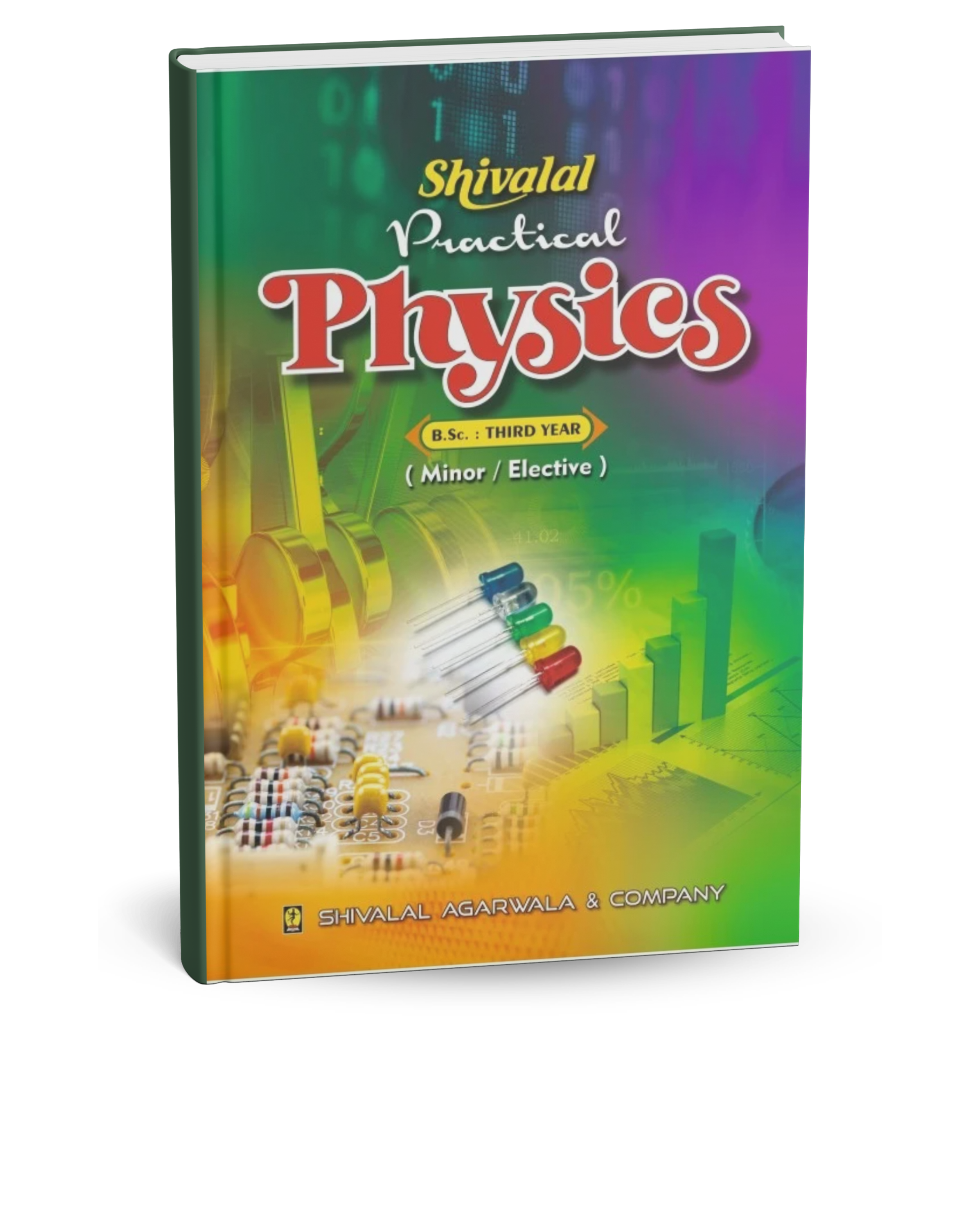 Shivalal Practical Physics Bsc 3rd Year (Minor/Elective) [English ...