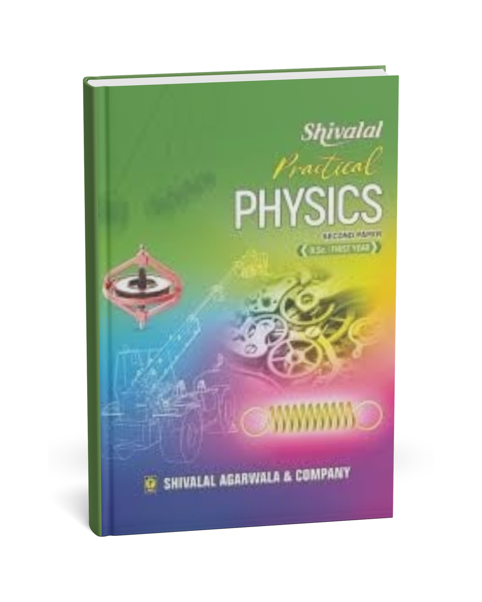Shivalal Practical Physics B.Sc 1st Year Paper-2 [English] – B3books